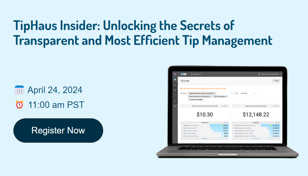 Transparent and Efficient Tip Management Webinar by Tiphaus Transparent and Efficient Tip Management Webinar by Tiphaus